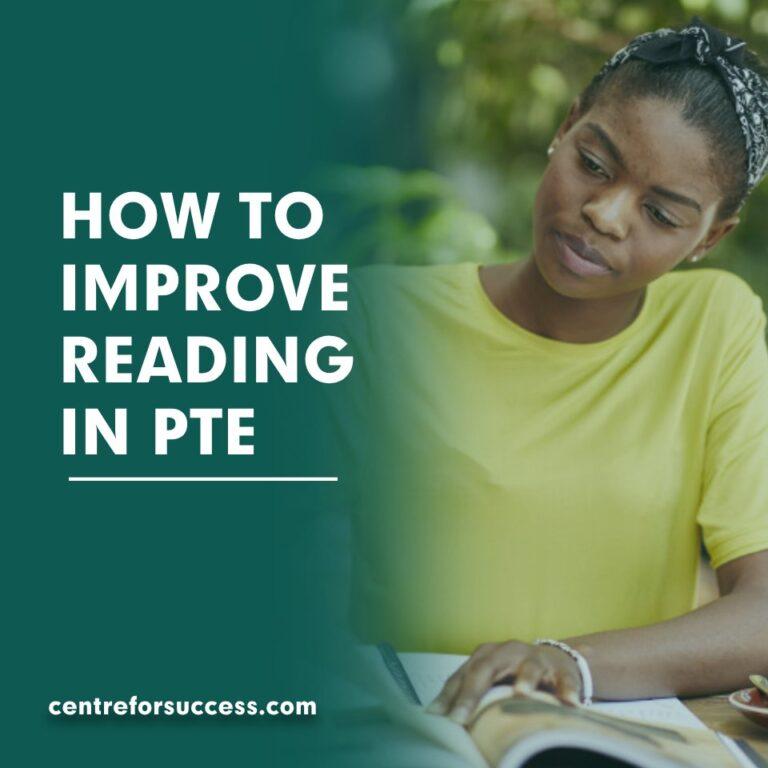 How To Improve Reading in PTE: 8 Effective Strategies